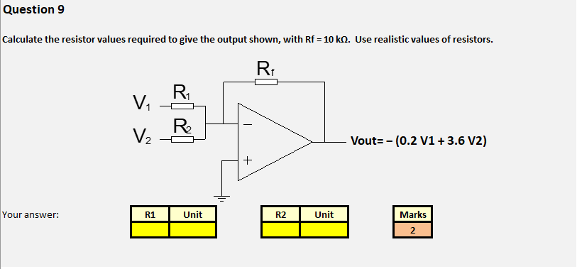 Solved Question 9 Calculate the resistor values required to | Chegg.com