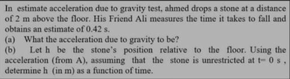 Solved In estimate acceleration due to gravity test, ahmed | Chegg.com