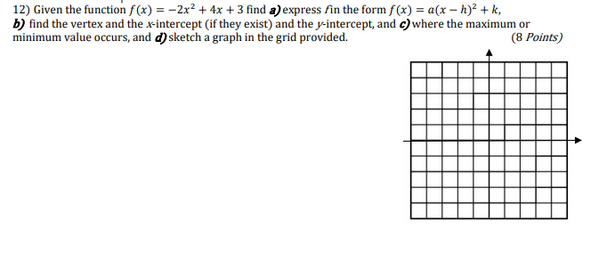 12) Given the function f(x)=−2x2+4x+3 find a) express | Chegg.com