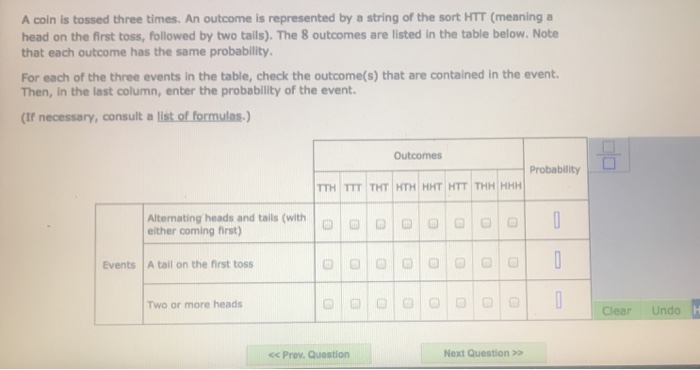Solved A coin is tossed three times. An outcome is | Chegg.com