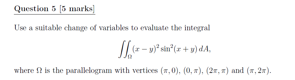 Solved Use a suitable change of variables to evaluate the | Chegg.com