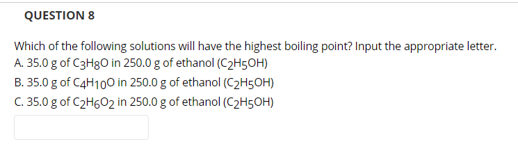 Solved QUESTION 8 Which of the following solutions will have | Chegg.com