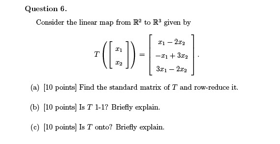 Solved Question 6. Consider the linear map from R2 to R$ | Chegg.com
