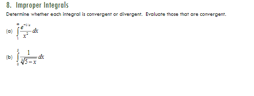 Solved 8. Improper Integrals Determine whether each integral | Chegg.com