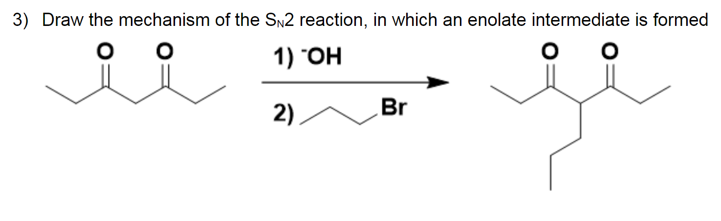 Solved 3) Draw the mechanism of the Sn2 reaction, in which | Chegg.com
