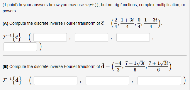 Solved (1 point) In your answers below you may use sqrt(), | Chegg.com