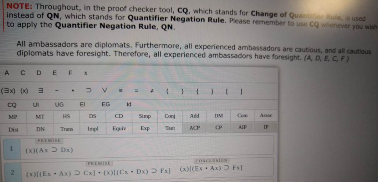 Solved NOTE: Throughout, in the proof checker tool, CQ, | Chegg.com