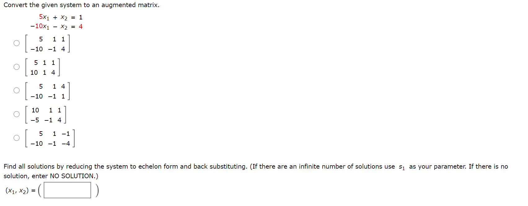 Solved Convert the given system to an augmented matrix. 5X1 | Chegg.com