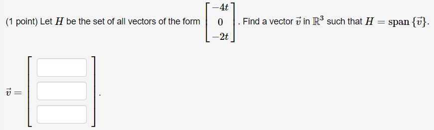 Solved (1 point) Let H be the set of all vectors of the form | Chegg.com