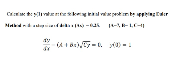Solved Calculate the y(1) value at the following initial | Chegg.com