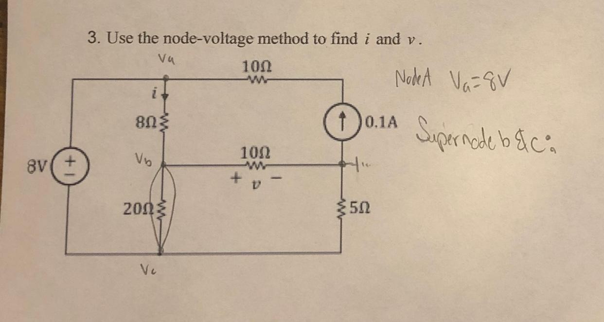 Solved 3. Use the node-voltage method to find i and v. va | Chegg.com
