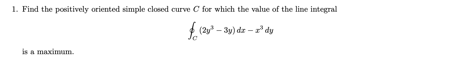 Solved 1. Find the positively oriented simple closed curve C | Chegg.com