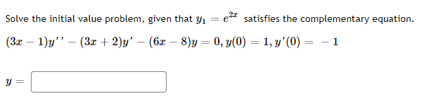Solved Solve the initial value problem, given that y1=e2x | Chegg.com