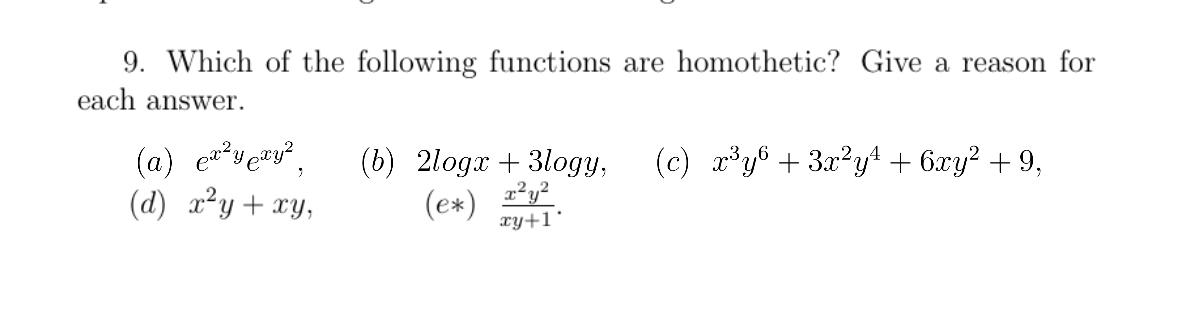 Solved 9. Which of the following functions are homothetic? | Chegg.com