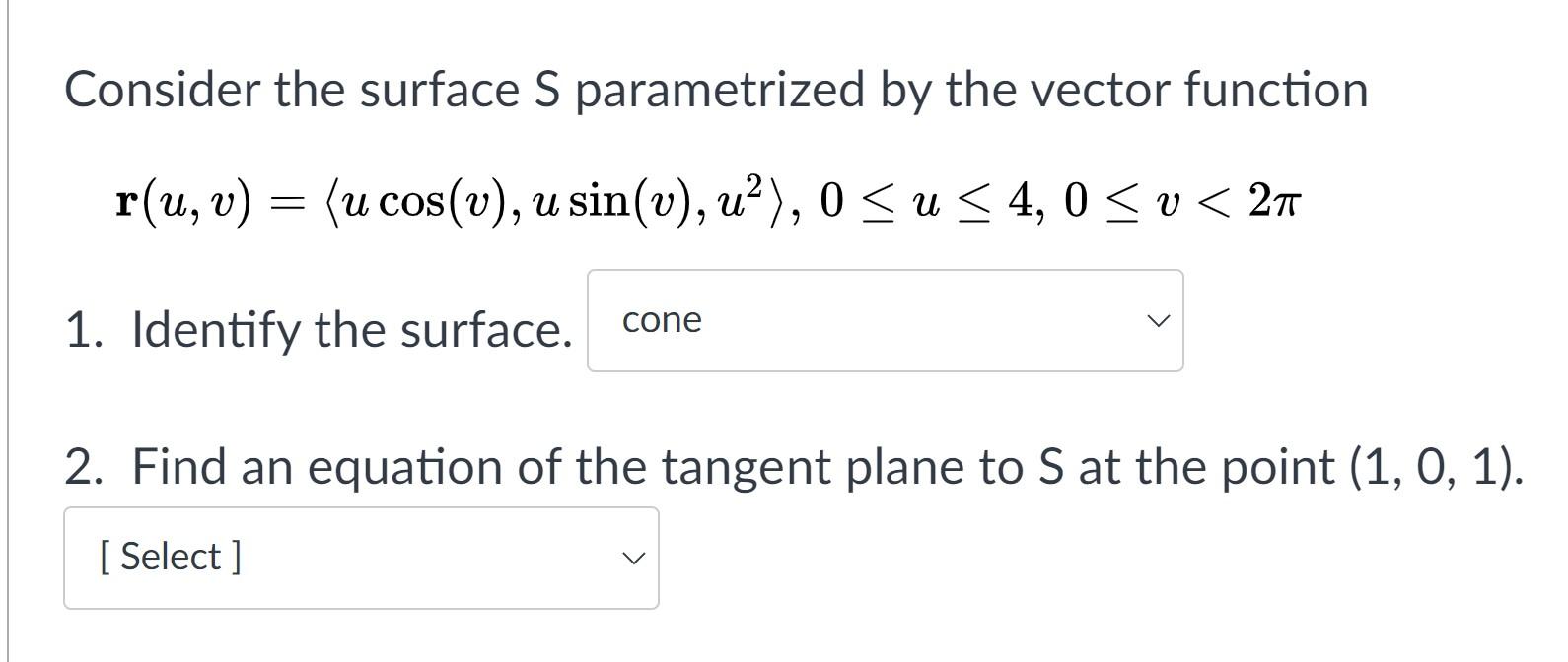 Solved Consider the surface S parametrized by the vector | Chegg.com