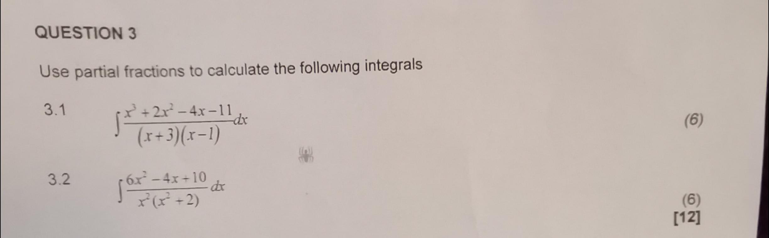 Solved QUESTION 3 Use partial fractions to calculate the | Chegg.com