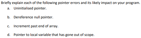 Solved Briefly explain each of the following pointer errors | Chegg.com