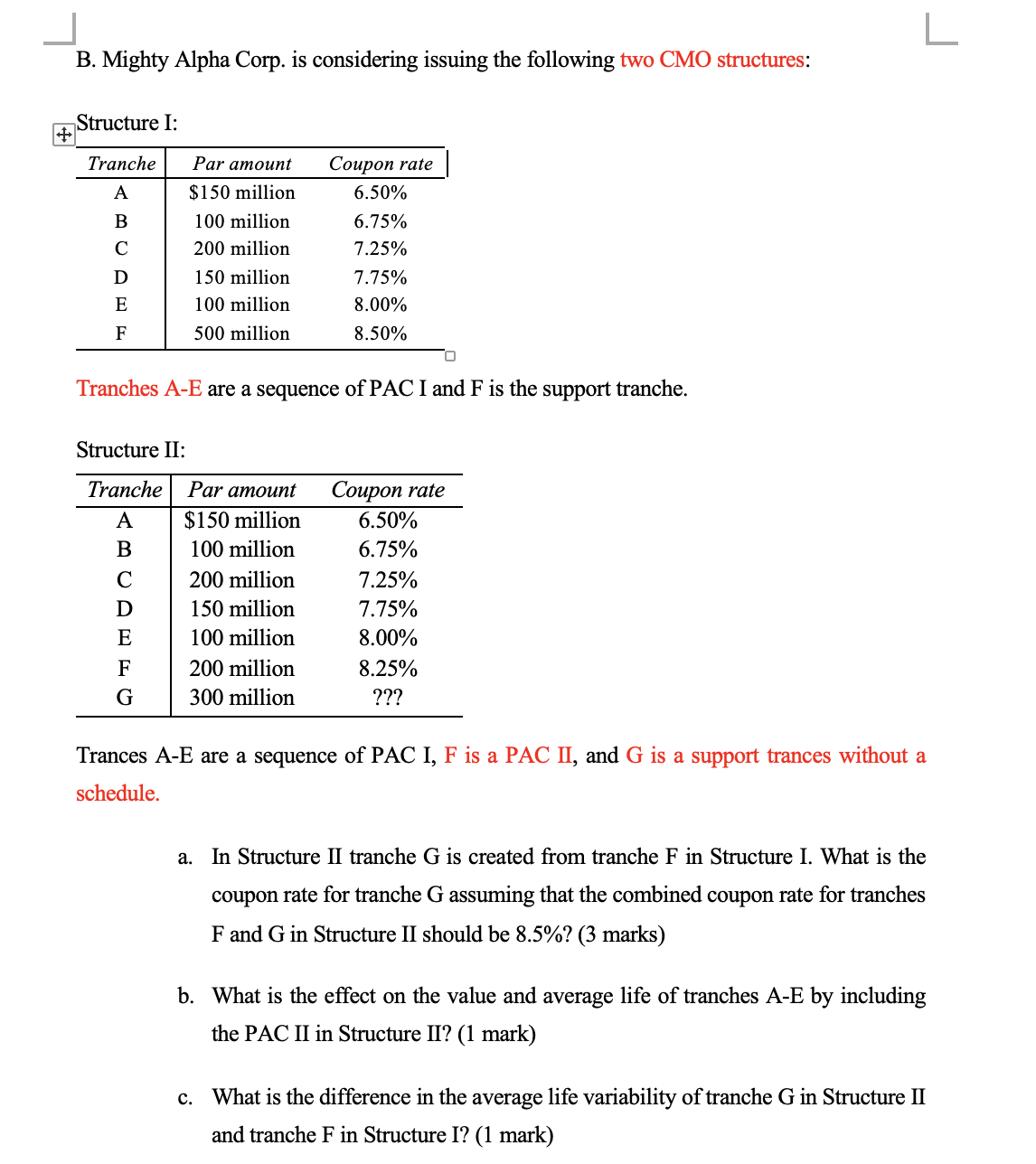 Solved B. ﻿Mighty Alpha Corp. is considering issuing the | Chegg.com