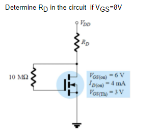 Solved Determine Rp in the circuit if VGS=8V VOD } RD 10 ΜΩ | Chegg.com