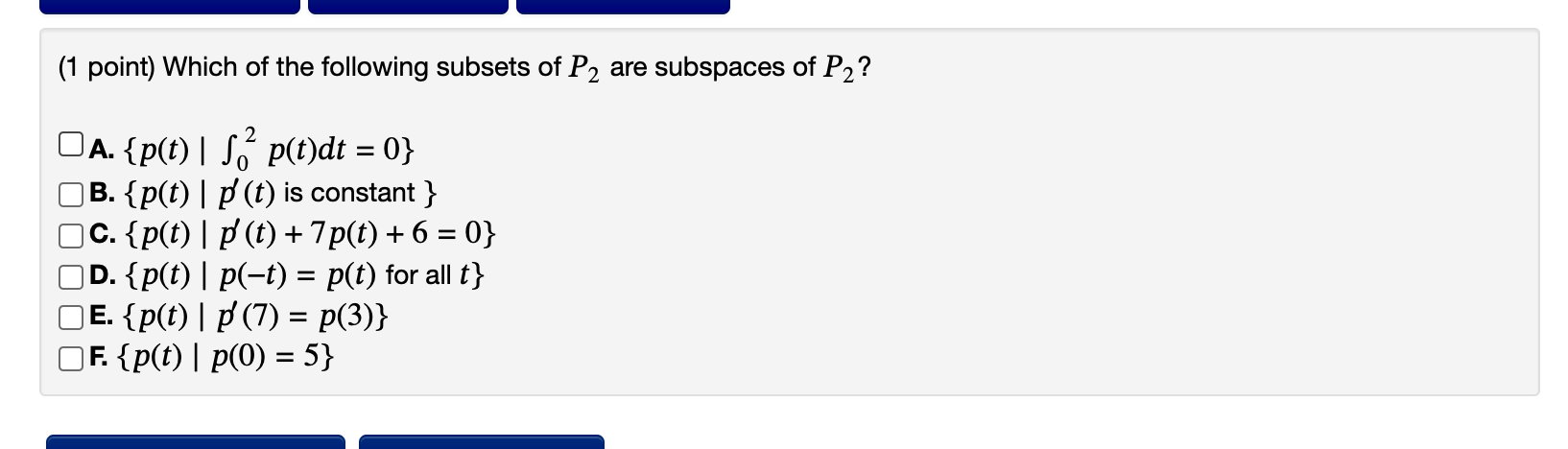 Solved 1 point) Which of the following subsets of R3×3 are | Chegg.com