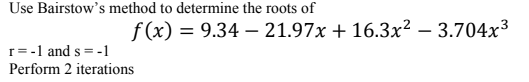 Solved Use Bairstow's method to determine the roots of f(x) | Chegg.com