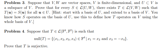 Solved Problem 3. Suppose that V,W are vector spaces, V is | Chegg.com