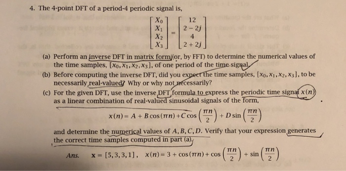 4. The 4-point DFT of a period-4 periodic signal is, | Chegg.com