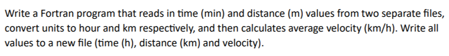 Solved Write a Fortran program that reads in time (min) and | Chegg.com