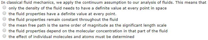Solved In classical fluid mechanics, we apply the continuum | Chegg.com