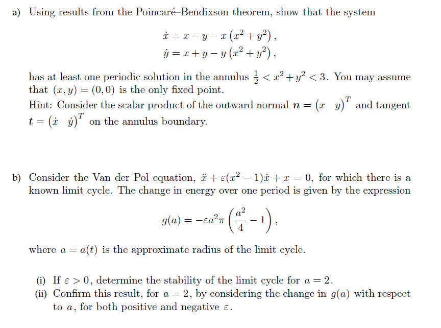 a) Using results from the Poincaré Bendixson theorem, | Chegg.com