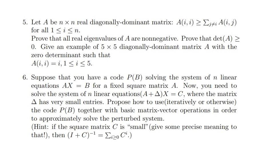 Solved 5. Let A be nx n real diagonally-dominant matrix: | Chegg.com