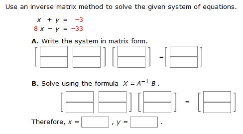 Solved Use an inverse matrix method to solve the given | Chegg.com