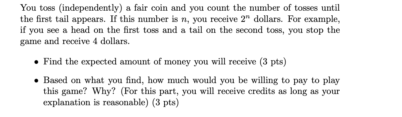 Solved You toss (independently) a fair coin and you count | Chegg.com