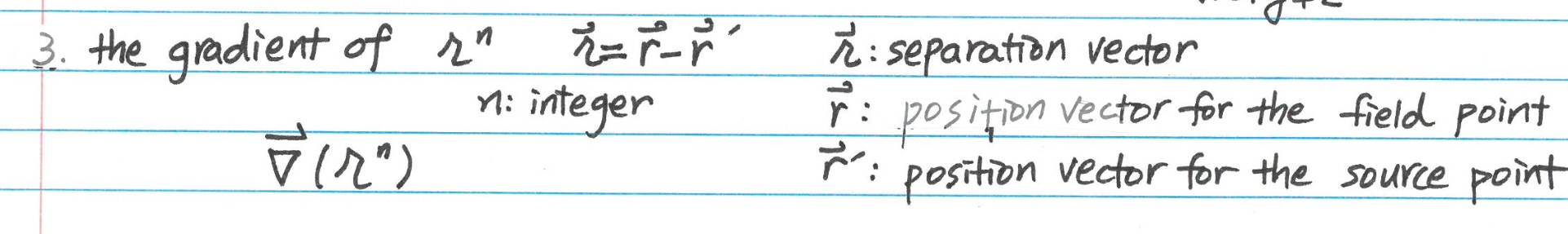 the gradient of rn,vec(r)=vec(r)-vec(r)',vec(r) ﻿: | Chegg.com