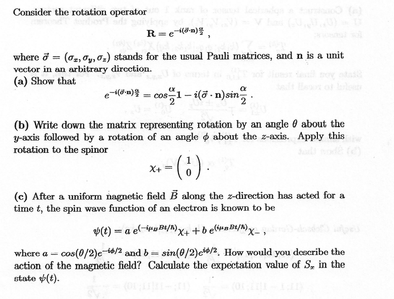 Solved Consider the rotation operator R=e−i(σ⋅n)2α, where | Chegg.com