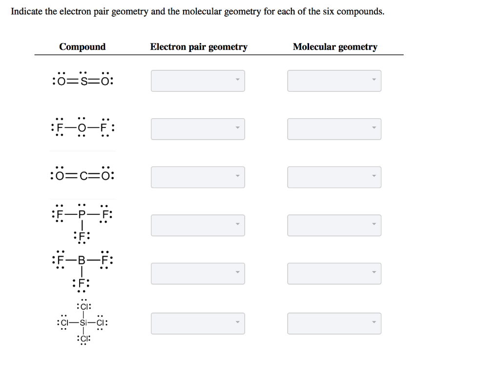 Solved Indicate the electron pair geometry and the molecular | Chegg.com