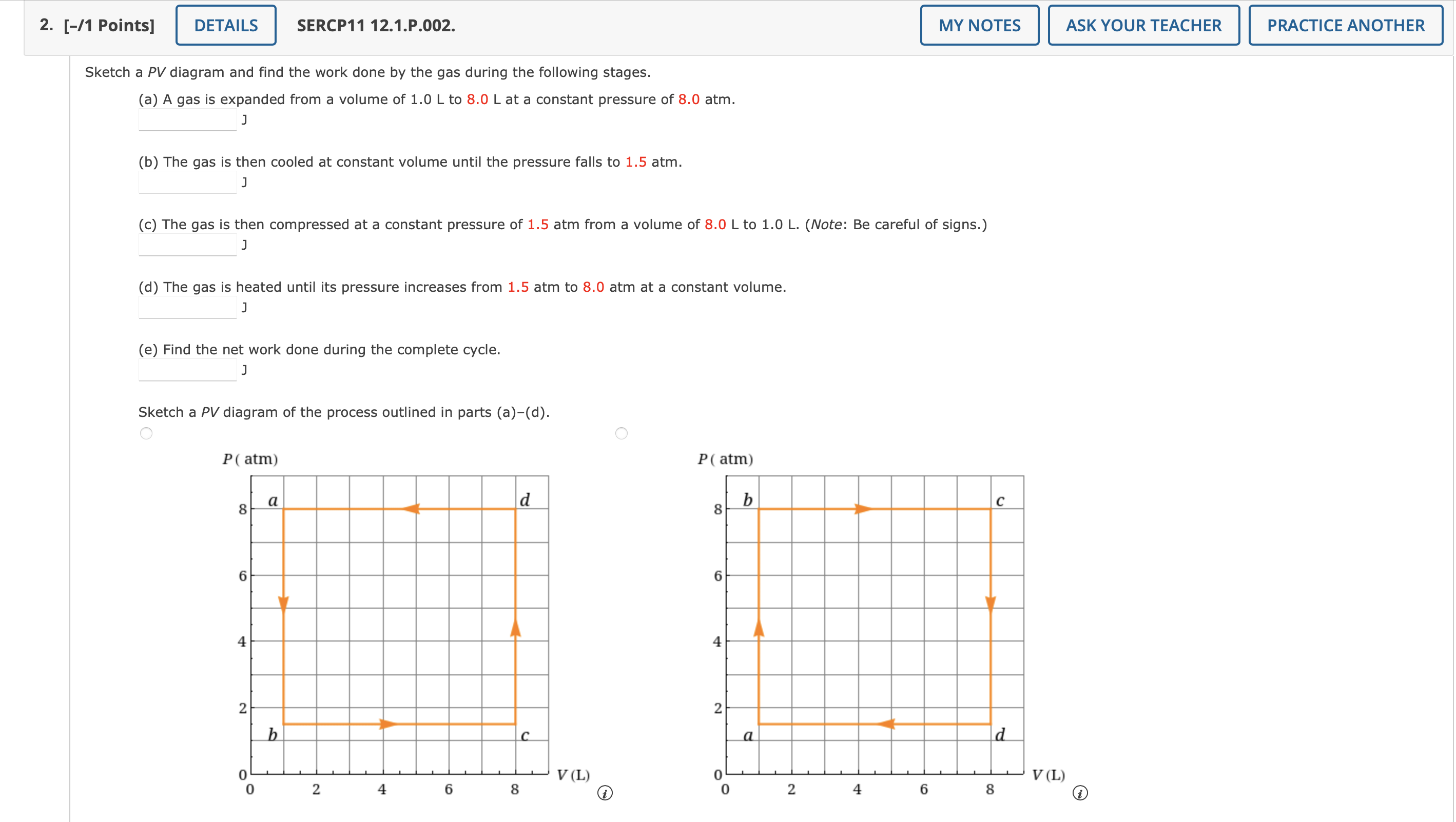 Solved Fetch a PV diagram and find the work done by the gas | Chegg.com