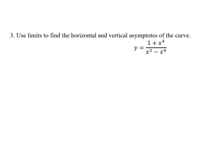 Solved 3. Use limits to find the horizontal and vertical | Chegg.com