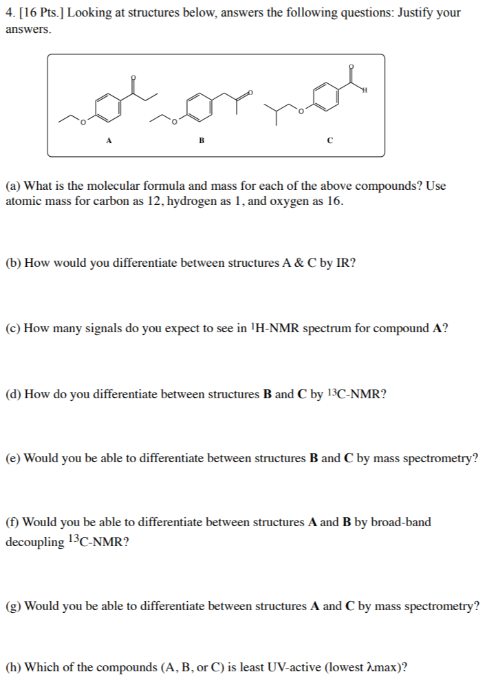 Solved 4. [16 Pts.] Looking at structures below, answers the | Chegg.com