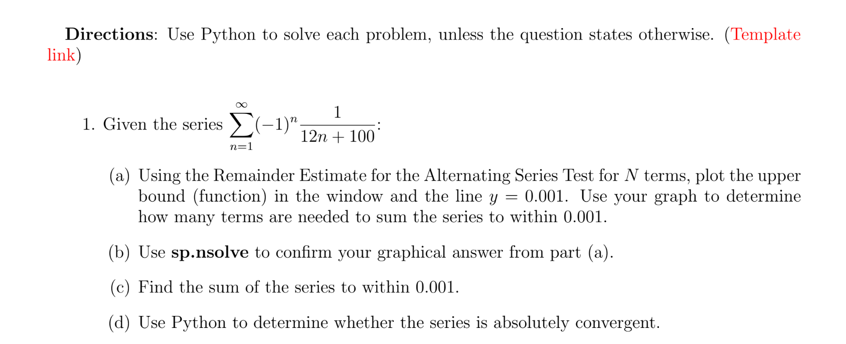 Solved Directions: Use Python to ﻿solve each problem, unless | Chegg.com