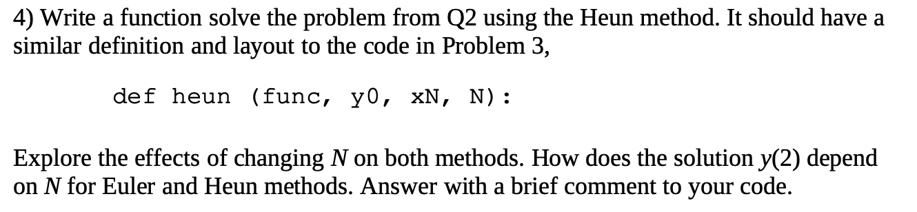 Solved Question 4 (NOT 2) Write a function solve the | Chegg.com
