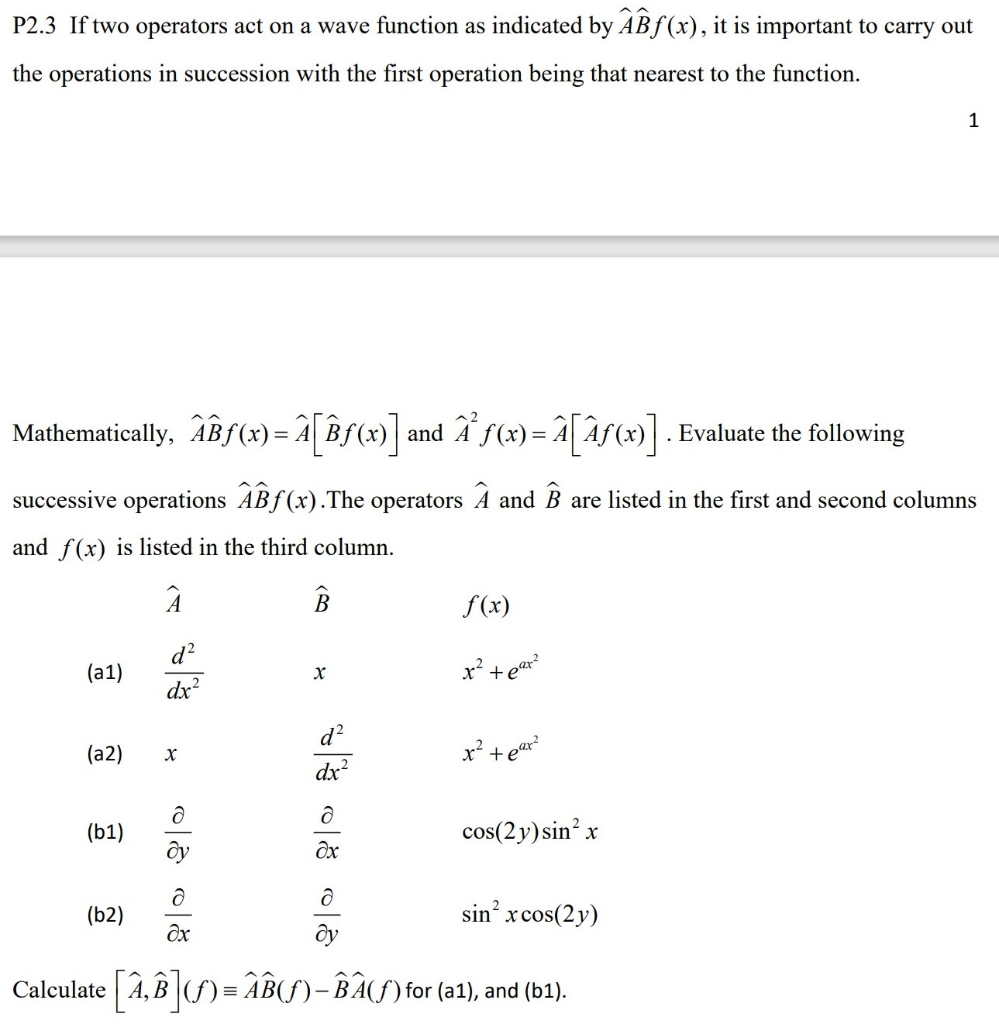 Solved P2.3 If two operators act on a wave function as | Chegg.com