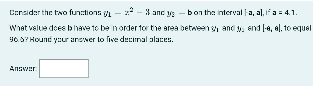 Solved Consider the two functions y1=x2−3 and y2=b on the | Chegg.com