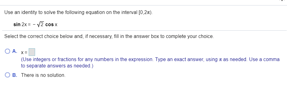 Solved Use an identity to solve the following equation on | Chegg.com