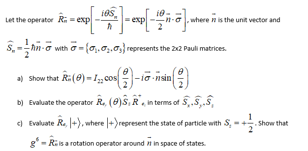 ie- Let the operator Rn = exp i ies, ni = expl where | Chegg.com