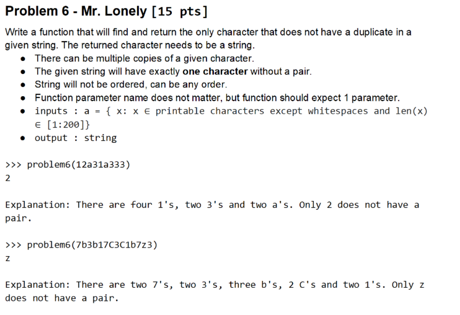 Solved Problem 6 - Mr. Lonely (15 pts] Write a function that | Chegg.com