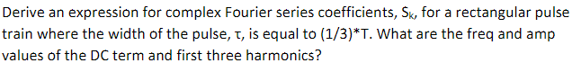 Solved Derive an expression for complex Fourier series | Chegg.com