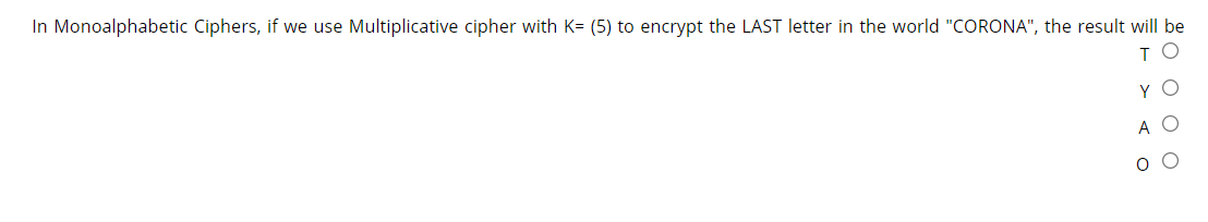 Solved In Monoalphabetic Ciphers, if we use Multiplicative | Chegg.com