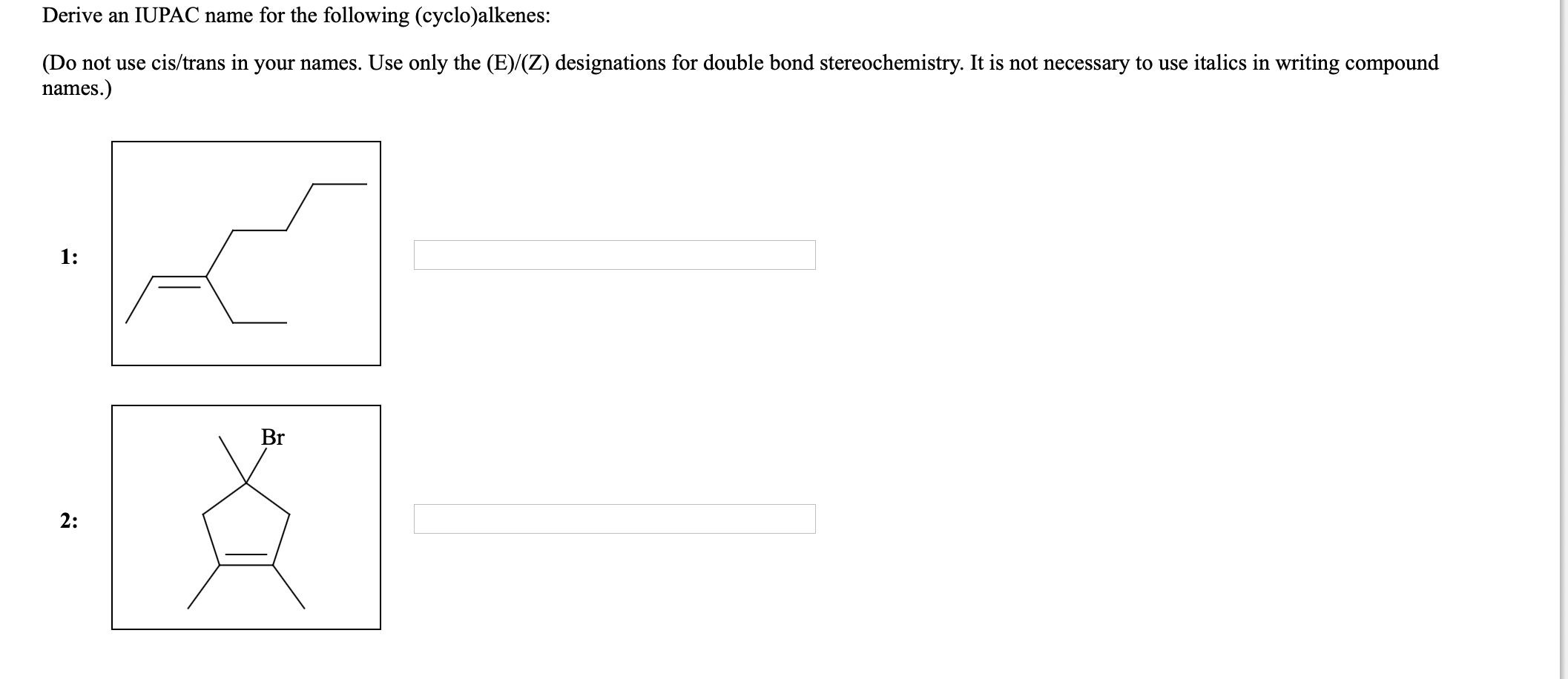 Solved Derive An Iupac Name For The Following