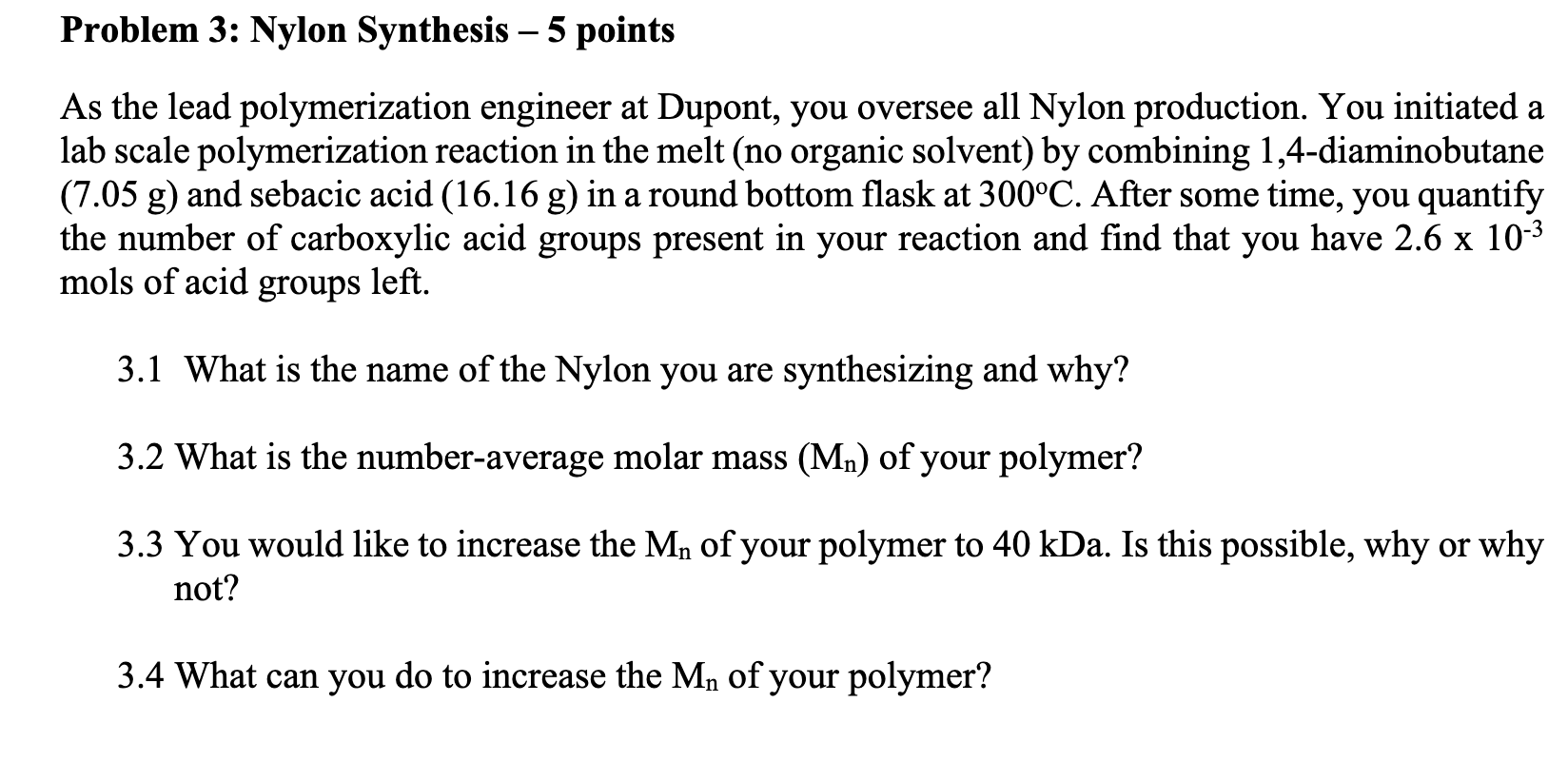 Solved Problem 3: Nylon Synthesis – 5 points As the lead | Chegg.com